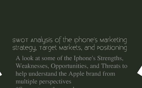 Iphone SWOT Analysis by Connor Mcilwain on Prezi