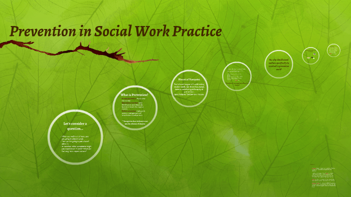 Prevention in Social Work by Leslie Gillespie on Prezi