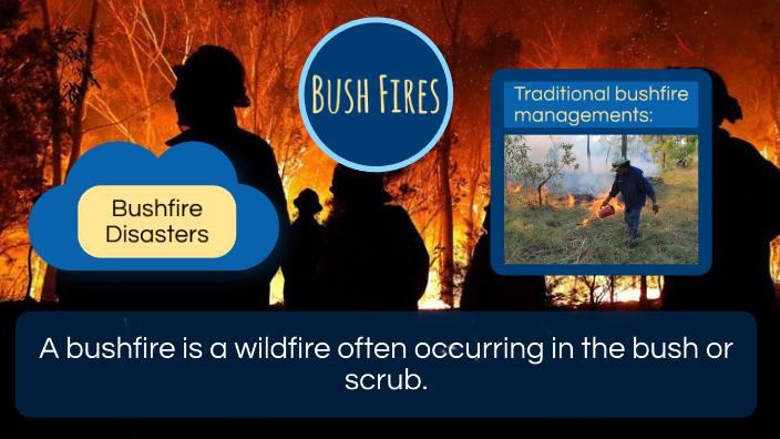 Bush fire presentation by Jeff Rie on Prezi