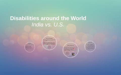 Disabilities around the World by Anna Huff on Prezi
