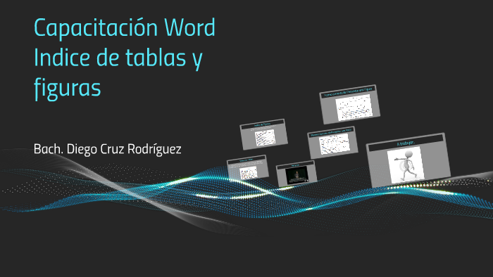 Capacitación Word Indice de tablas y figuras by Diego Cruz on Prezi