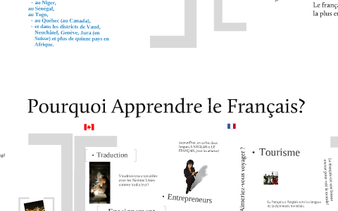 Pourquoi apprendre le francais? by Catherine Lheureux on Prezi