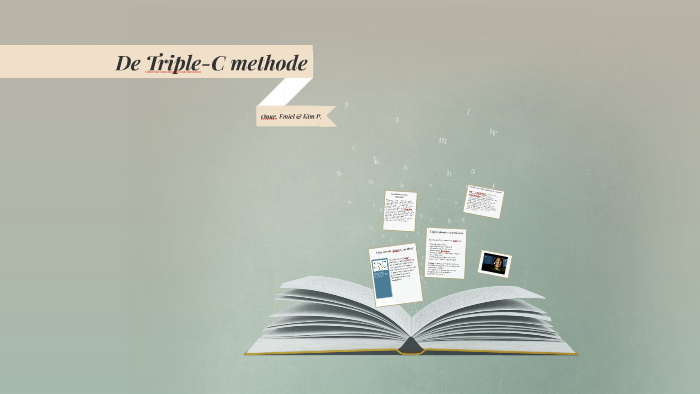 De Triple-C methode by Kim Pepers on Prezi