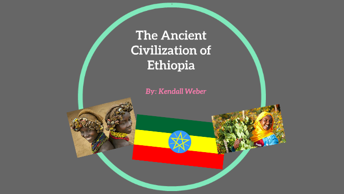Ethiopia by Kendall Weber on Prezi