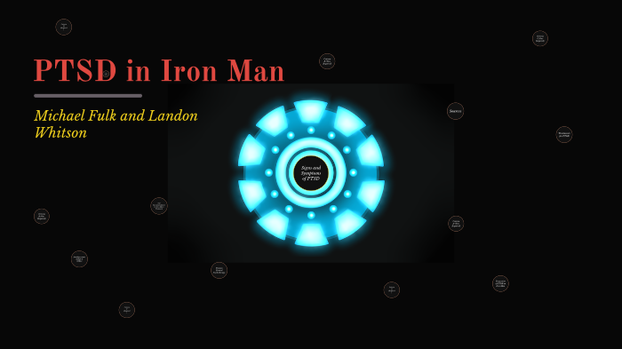 Iron Man PTSD by Brett Fulk on Prezi