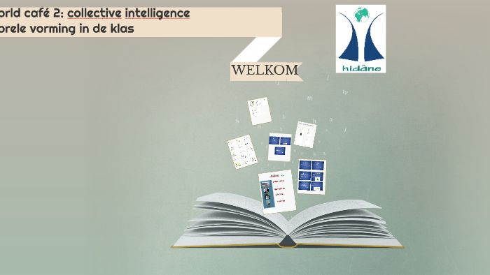 World café: 'collectieve intelligence' by Ayse Kocum on Prezi