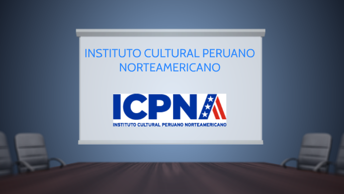 INSTITUTO CULTURAL PERUANO NORTEAMERICANO by patty mendoza on Prezi