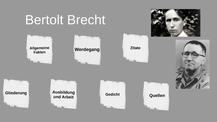 Bertolt Brecht Präsentation by Annalena Sch on Prezi