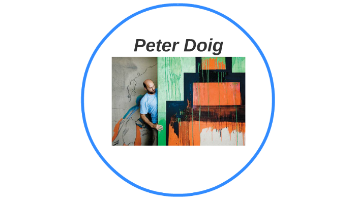 Peter Doig by elise van staveren on Prezi