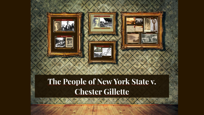 The People of New York State v. Chester Gillette by Melissa Proven on Prezi