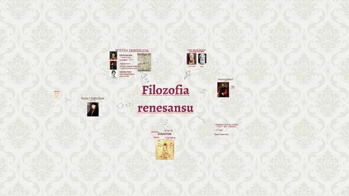 Filozofia renesansu by Julia Kupiec on Prezi