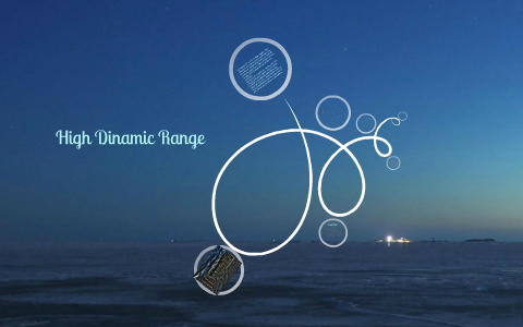 High Dinamic Range by loly perez on Prezi