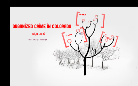 The Colorado Mafia by Emily Rudolph on Prezi