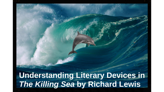 The Killing Sea by Richard Lewis by amber davies on Prezi