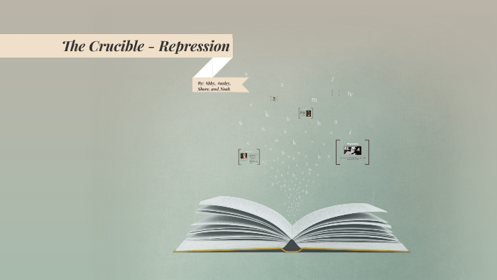 The Crucible Repression By Abby Wingo On Prezi