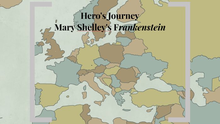 Frankenstein Presentation Hero's Journey by Spencer Sondrol on Prezi