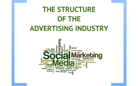 The Structure of the Advertising Industry by Bünyamin Aydin on Prezi