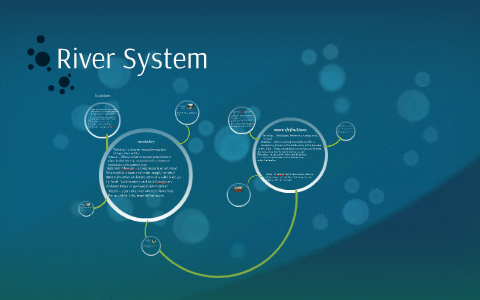 River System by on Prezi