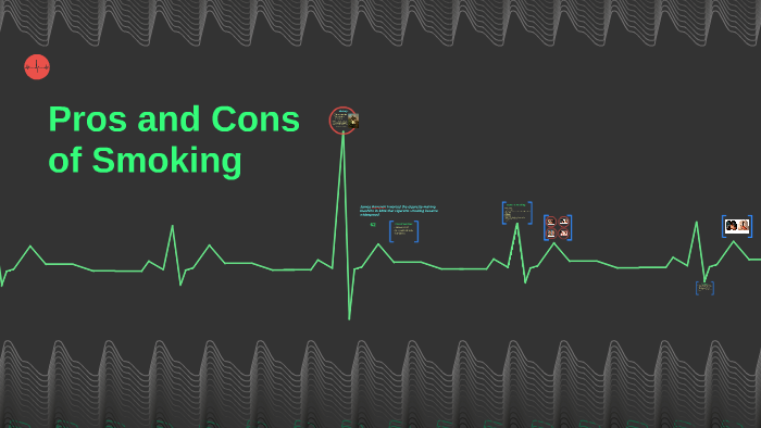 Pros and Cons of Smoking by Tammy Lee on Prezi