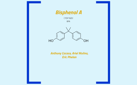 Bisphenol A by Eric P on Prezi