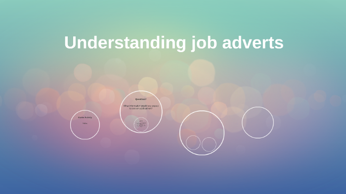 Understanding job adverts by Amanda Mann on Prezi