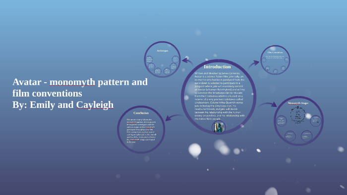 Avatar - monomyth pattern and film conventions by Emily Koskinen on Prezi