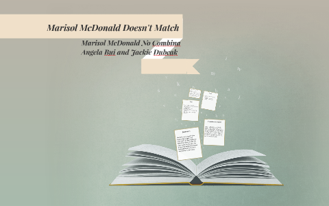Marisol McDonald Doesn't Match by Angela Bui on Prezi