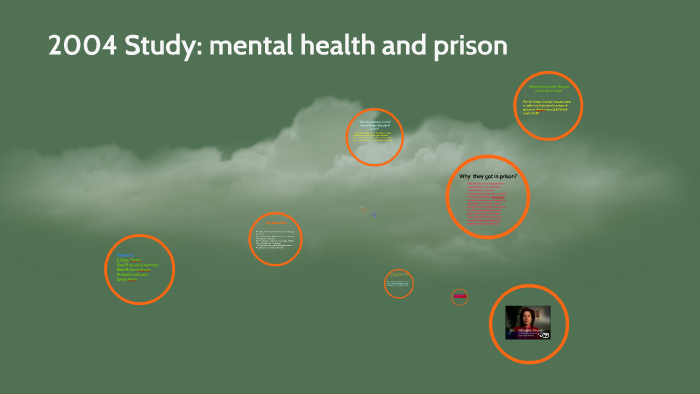 2004 Study: mental health and prison by melly jimenez on Prezi
