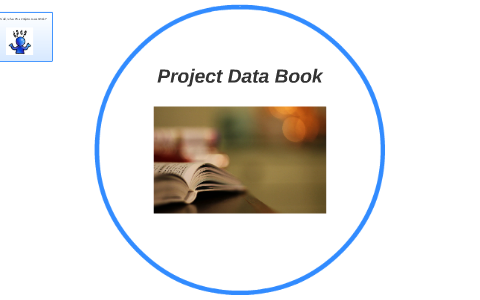 Project Data Book by audrey timmerman on Prezi