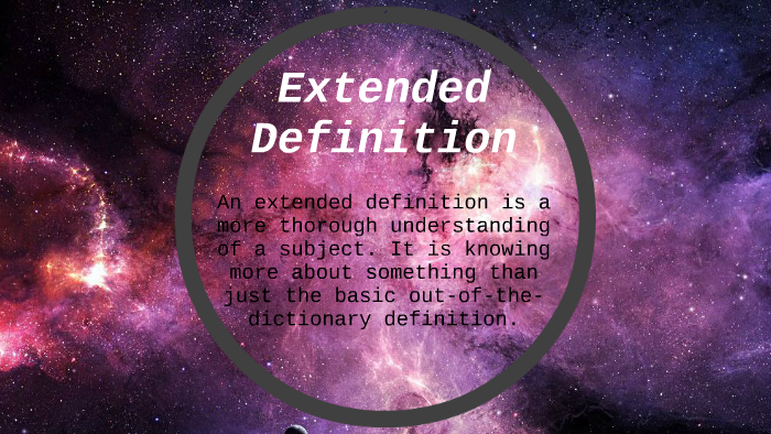 extended definition by Taylor Prouse on Prezi