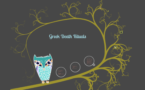 Greek Death Rituals by Krystal Martz on Prezi