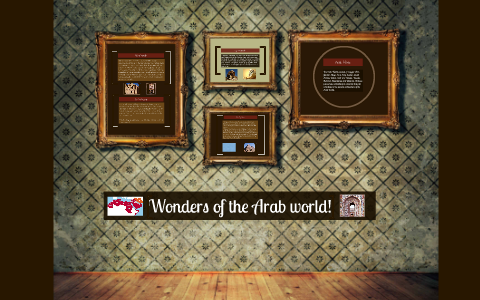 Wonders of the Arab world! by Roxy Gardiner on Prezi