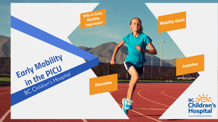 BCCH Early Mobility in the PICU by Michelle Kennedy on Prezi