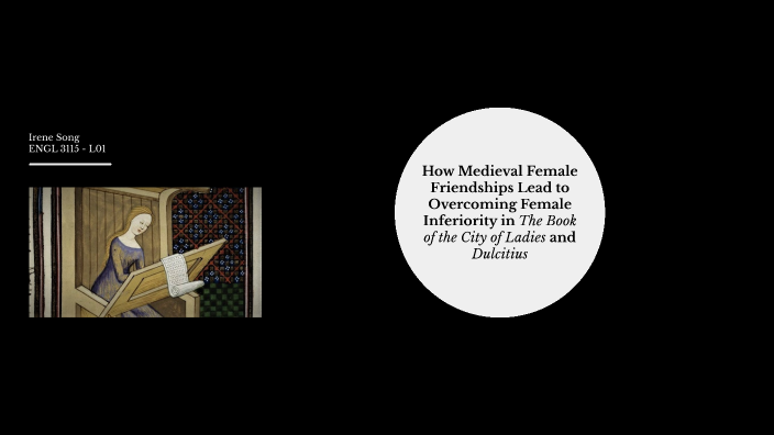 How Medieval Female Friendships Lead to Overcoming Female Inferiority ...