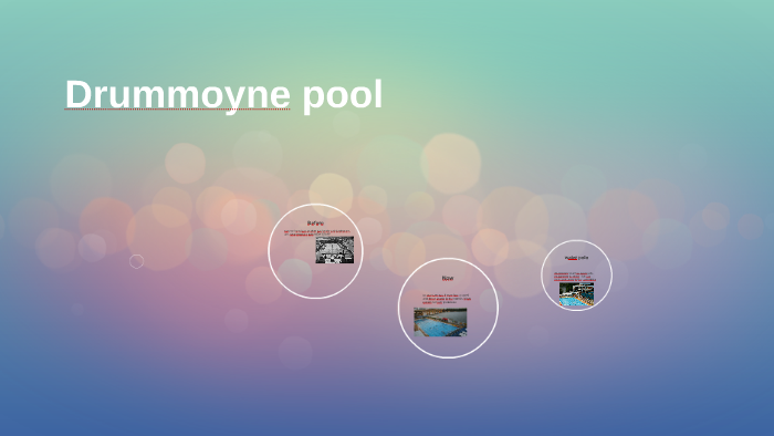 Drummoyne pool by Adrian Neville on Prezi