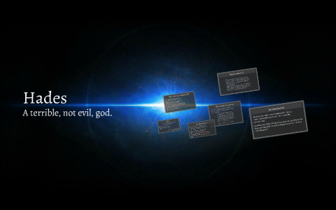 Hades: A Terrible, Not Evil, God by Junanne Kern on Prezi