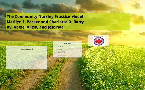 The Community Nursing Practice Model by Jescinda Barrett on Prezi