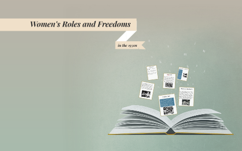 Women's Roles and Freedoms in the 1930s by Noelle Price on Prezi