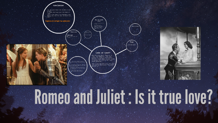 Is Romeo and Juliet's love, true love? by Disali vidanapathirana on Prezi