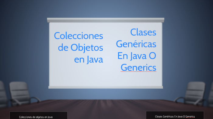 Tema 16: Colecciones De objetos En Java Tema 17:Clases Genéricas En ...