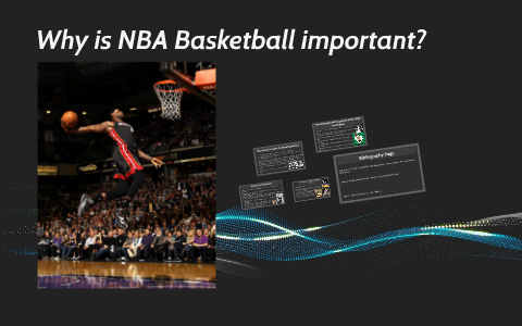 Why is NBA Basketball important? by olivia hernandez on Prezi