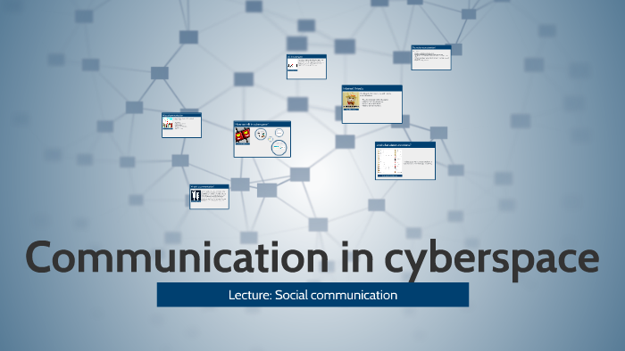 Communication in cyberspace by Dawid Śliwa on Prezi