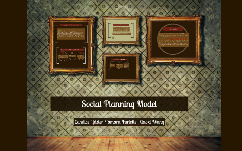 Social Planning Model by xiaoxi wang on Prezi