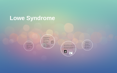 Lowe Syndrome by on Prezi
