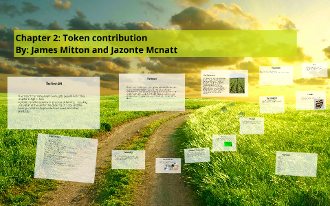 Chapter 2: Token contribution by James Mitton on Prezi