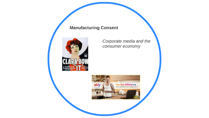 Manufacturing Consent by Lee Grieveson on Prezi