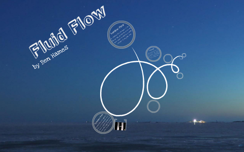 Fluid Flow by Ben Hames on Prezi