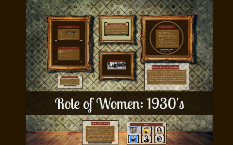 Role of Women: 1930's by Ryan Wooldridge on Prezi
