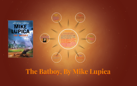 Batboy, by Mike Lupica by Juan Jackson on Prezi
