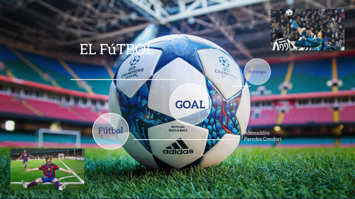 El Fútbol by Alessandro Paredes on Prezi